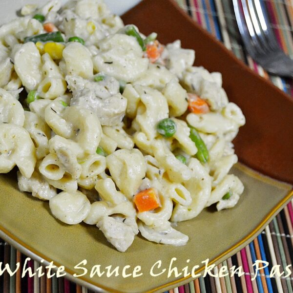 Chicken Pasta in White Sauce - The Big Sweet Tooth