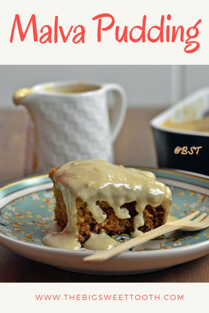 Malva Pudding - The Big Sweet Tooth